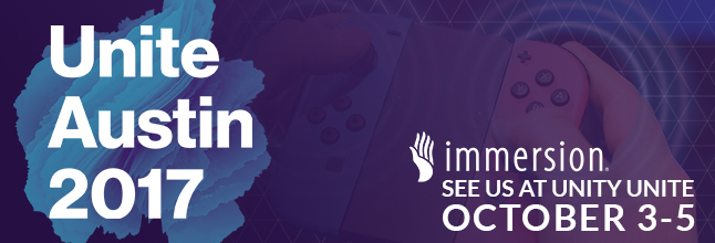 Unity Unite Austin - Immersion - Haptic Technology Unity Unite Austin - Immersion - Haptic Technology